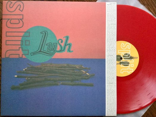 Vinyl love: Lush “Split” – My (life in) music lists